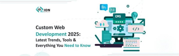 Custom Web Development 2025 | Latest Trends, Tools & Services