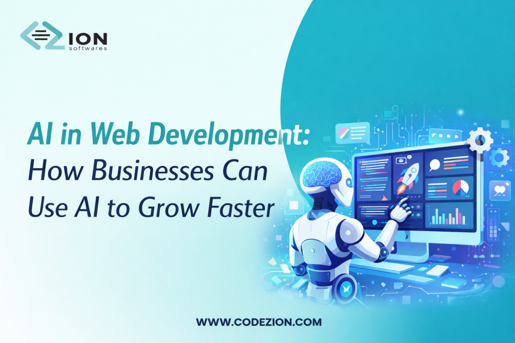 AI in Web Development: How Businesses Use AI to Grow Faster